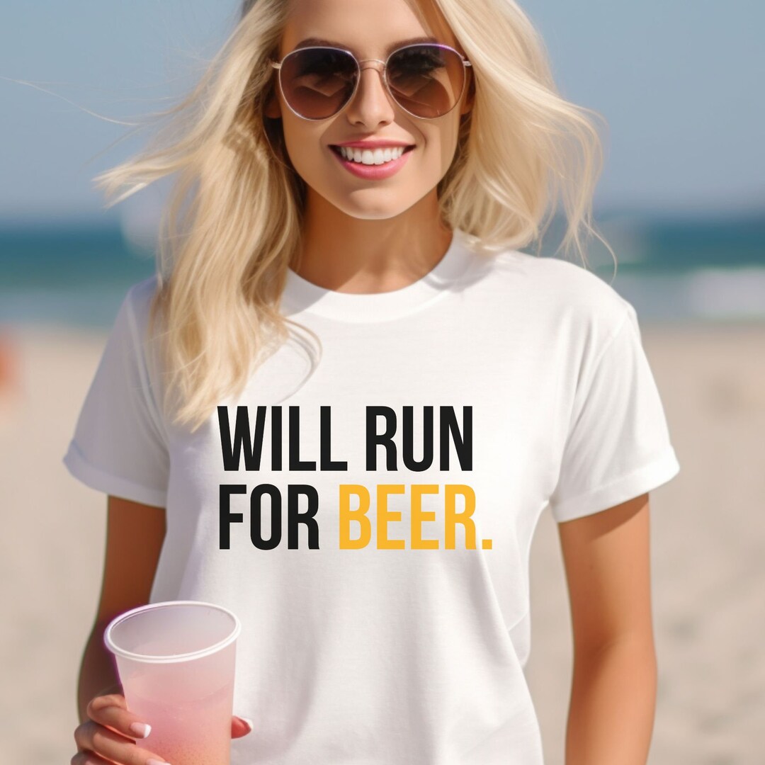 Will Run for Beer Shirt, Beer Lovers Tee, Gift for Runner, Running ...