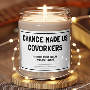 Chance Made Us Coworkers Candle New Job Candle Work Bestie Soy Candle ...