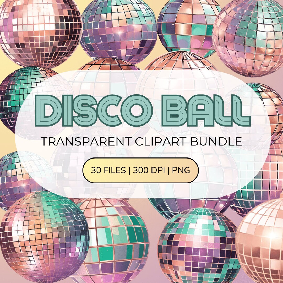 Disco Ball Clipart Image, Disco Ball PNG, Disco Ball Bundle, Cute ...