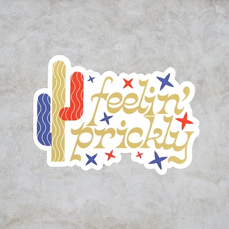 Feelin' Prickly Sticker - Etsy