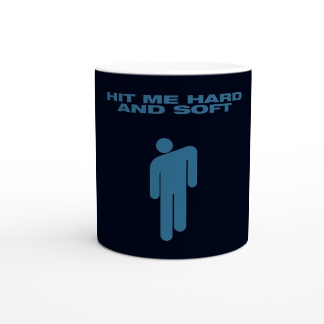 11oz Ceramic Mug: Hit Me Hard and Soft by Billie Eilish - Etsy