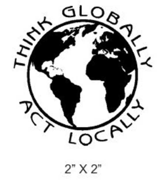 Think Globally Act Locally Rubber Stamp 469 | Etsy