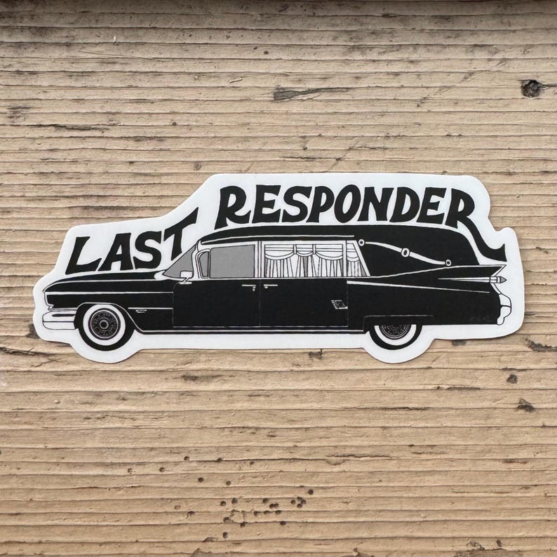 Last Responder Hearse Mortician | Hand Lettered Vinyl Sticker - Etsy