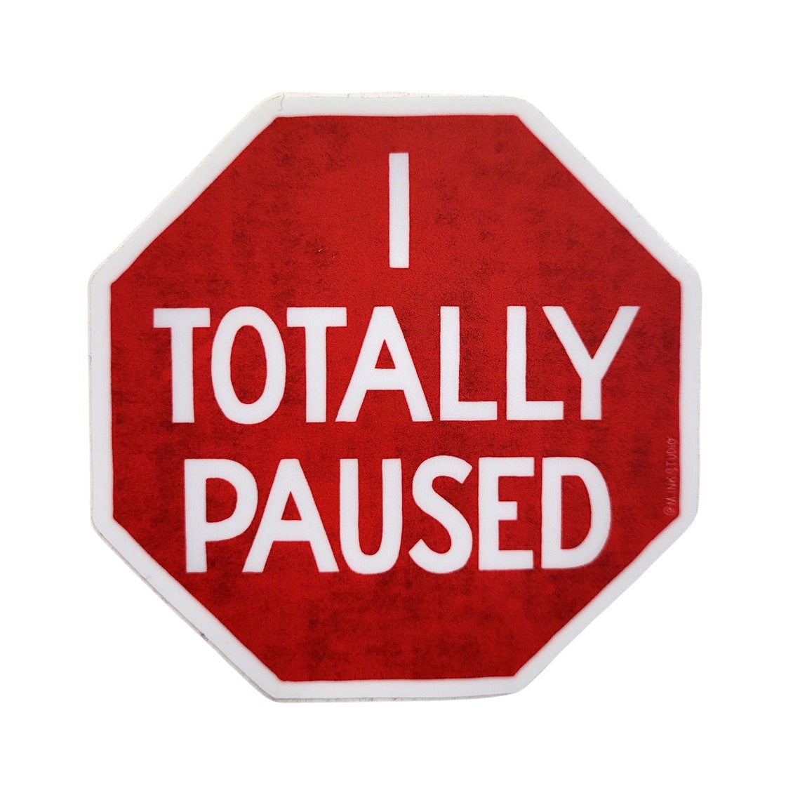 I Totally Paused Hand Lettered Vinyl Sticker Laptop Car - Etsy