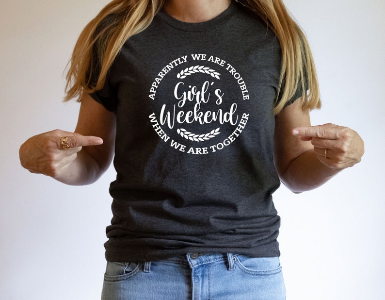 Girls Weekend Shirt, Girls Vacation Shirt, Girls Night Shirt, Road Trip ...