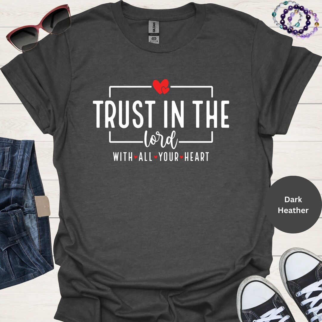 Trust in the Lord Shirt Inspirational Tshirt Motivational Shirt ...