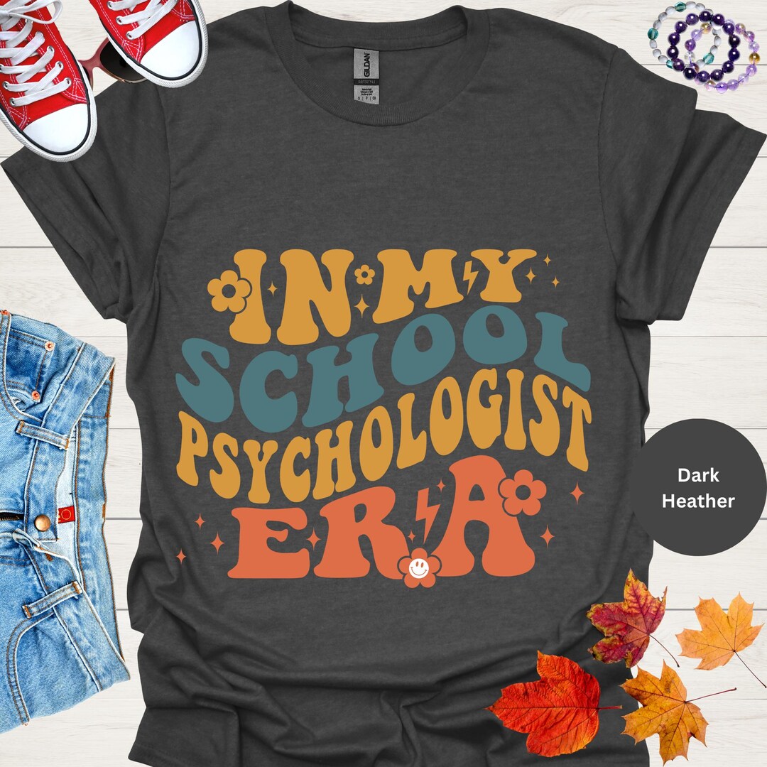 In My School Psychology Era Shirt School Psychologist Gift Funny School ...