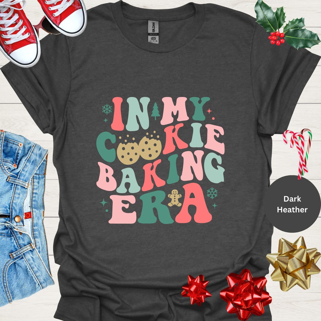 Baking Shirts in My Cookie Banking Era Shirt Christmas Shirts Holiday ...