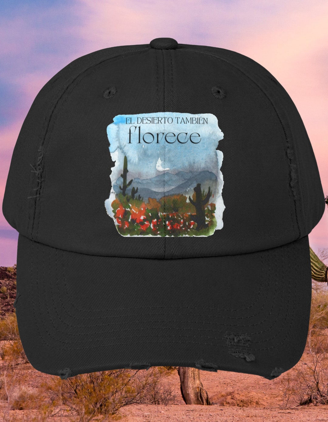 El Desierto Distressed Cap, Sonoran Desert Painting Hat, Spanish Quote ...