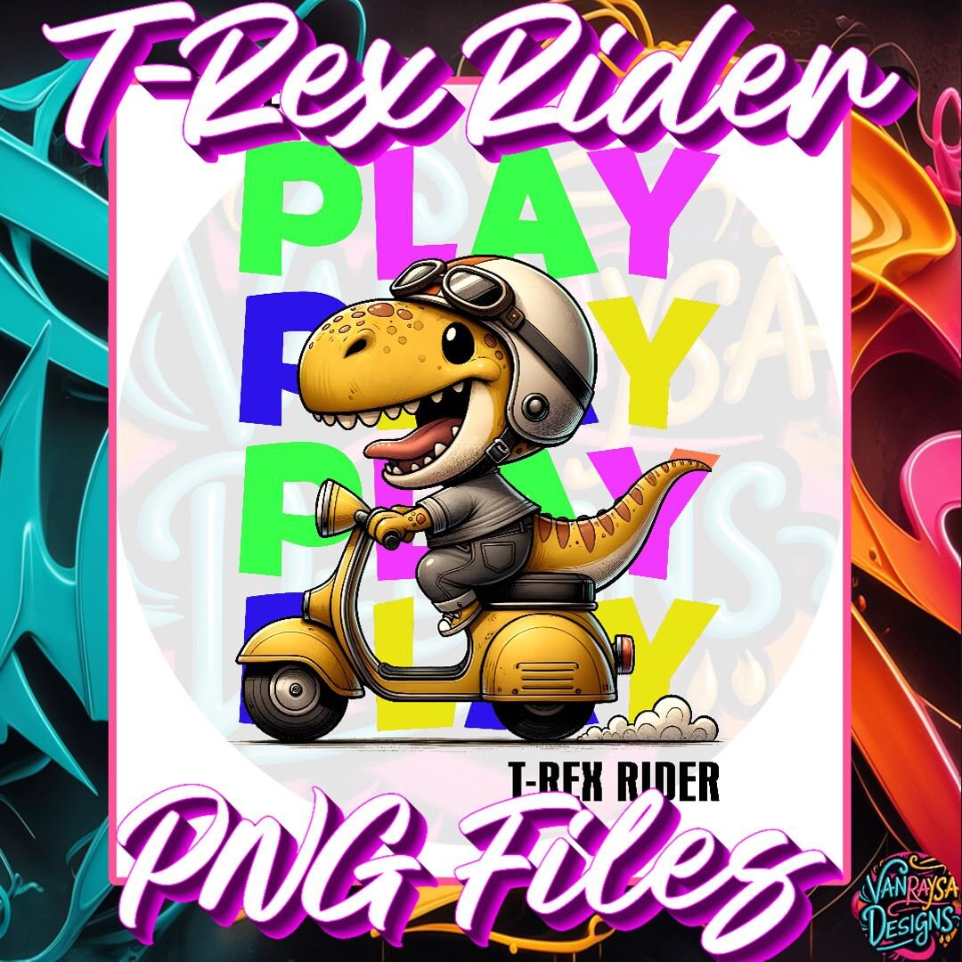 Play T Rex Rider Custom Design. PNG File for DTF Print Ready - Etsy
