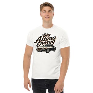 Big Altima Energy Shirt – Funny Nissan Altima Meme Tee for Car Lovers ...