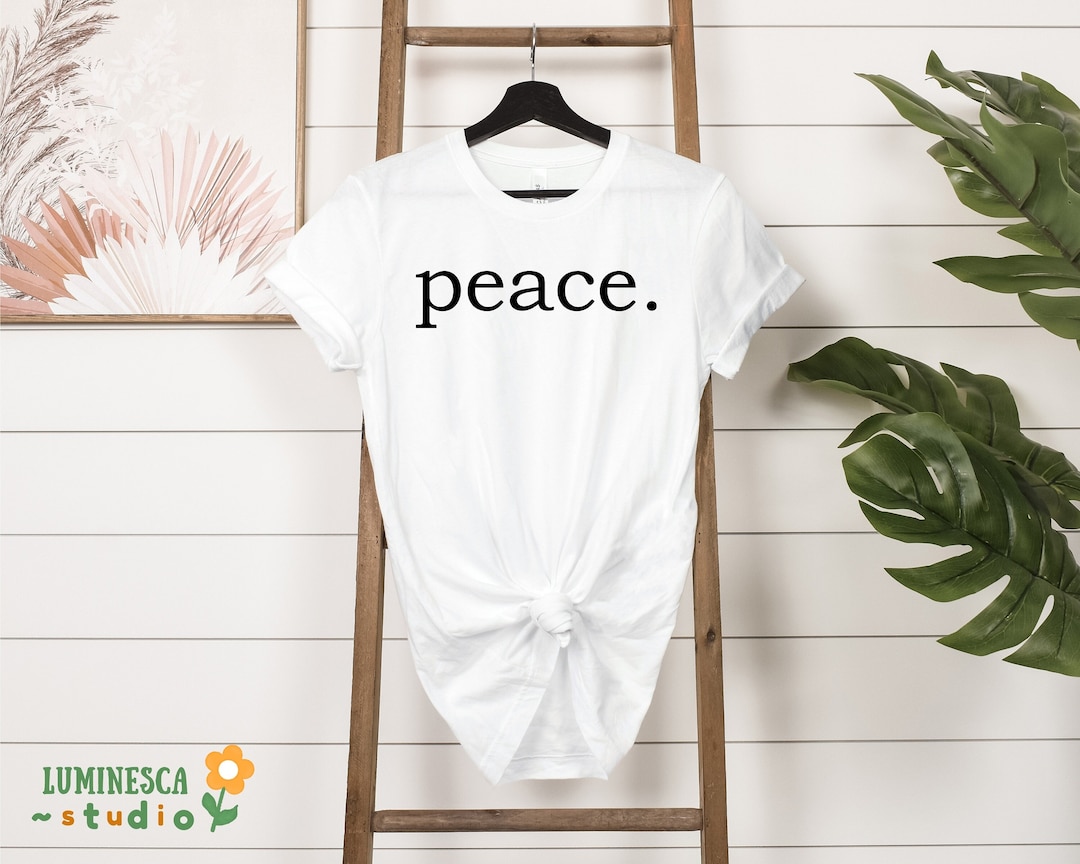 Peace Shirt, Peace Sign Apparel, Inspirational Shirt, Peace Sign, Retro ...