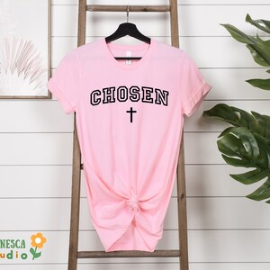 Chosen Shirt, Jesus T-shirt, Motivational Shirt, Cross Shirt, Faith ...