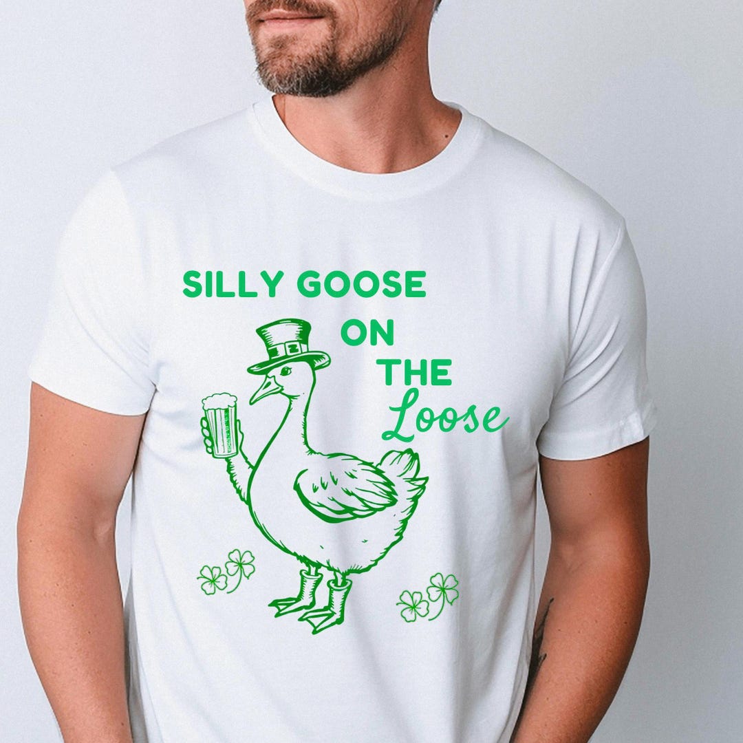 Silly Goose PNG, Retro Silly Goose Shirt, St Patricks Day PNG, Goose ...