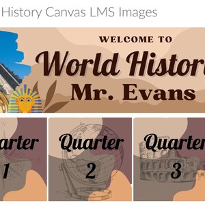 Custom World History Canvas LMS Buttons, Banner, & Course Card for ...