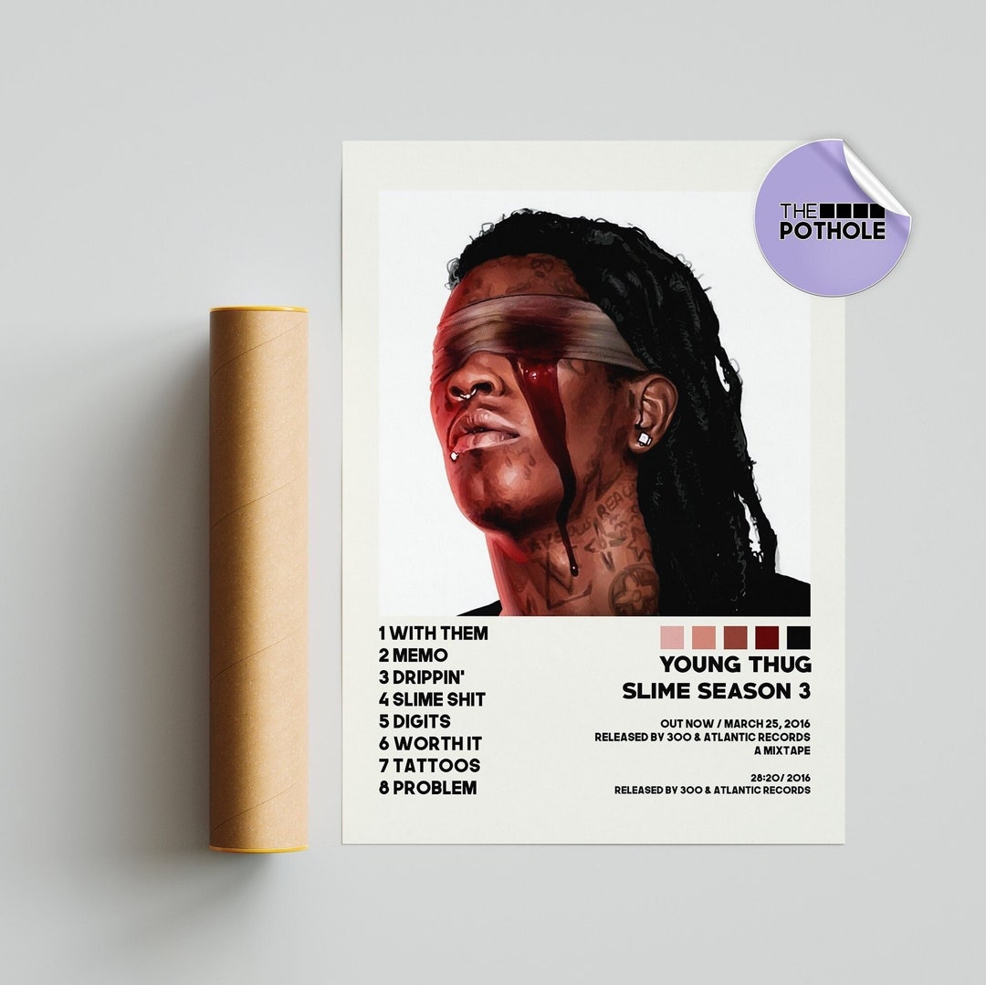 Young Thug Posters / Slime Season 3 Poster / Young Thug, Slime Season 3 ...