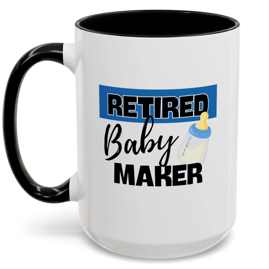 Retired Baby Maker Mug, Funny Vasectomy Mug, Vasectomy Surgery Pun ...
