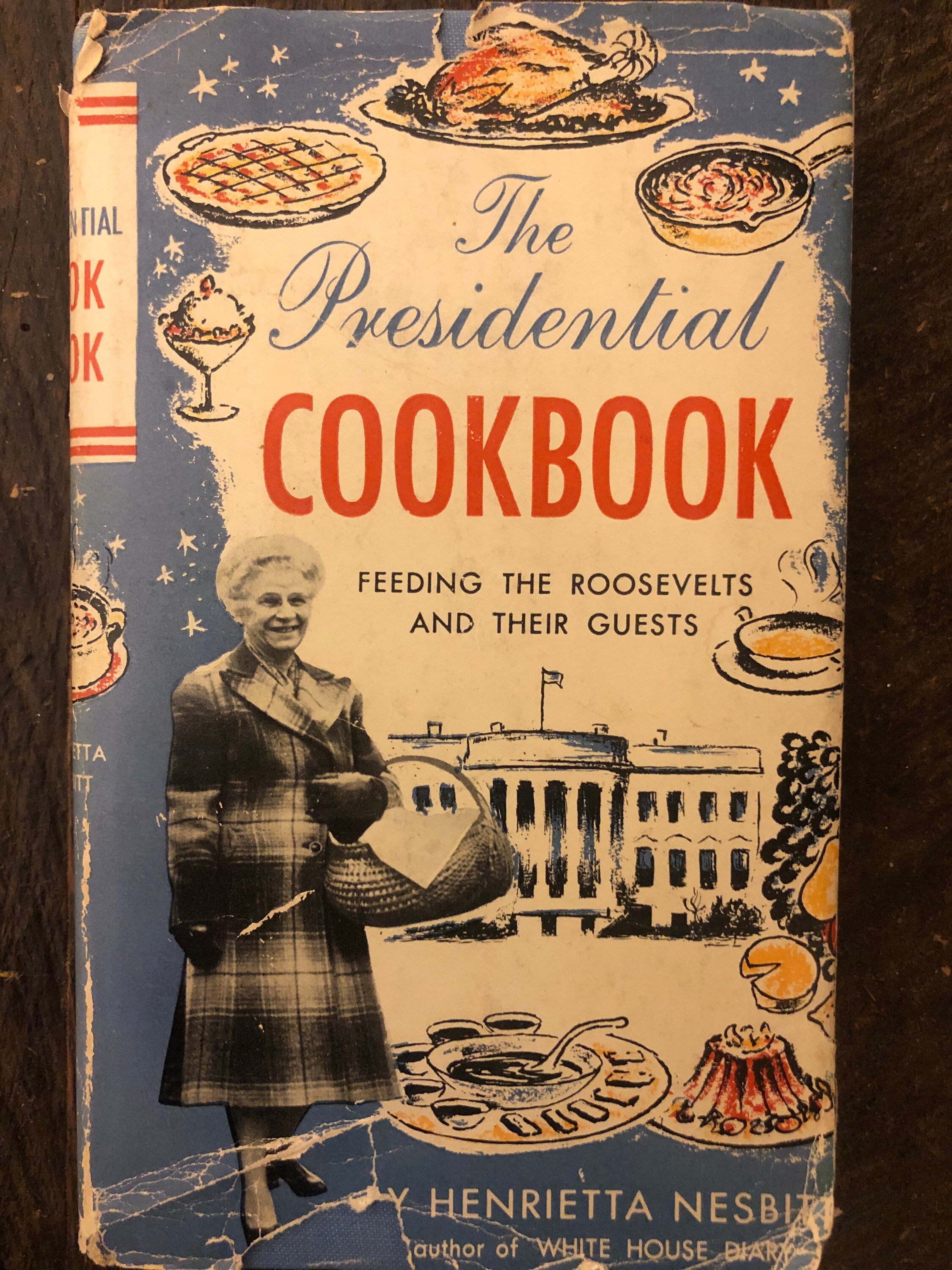 1951 the Presidential Cookbook Feeding the Roosevelts and Their Guests ...