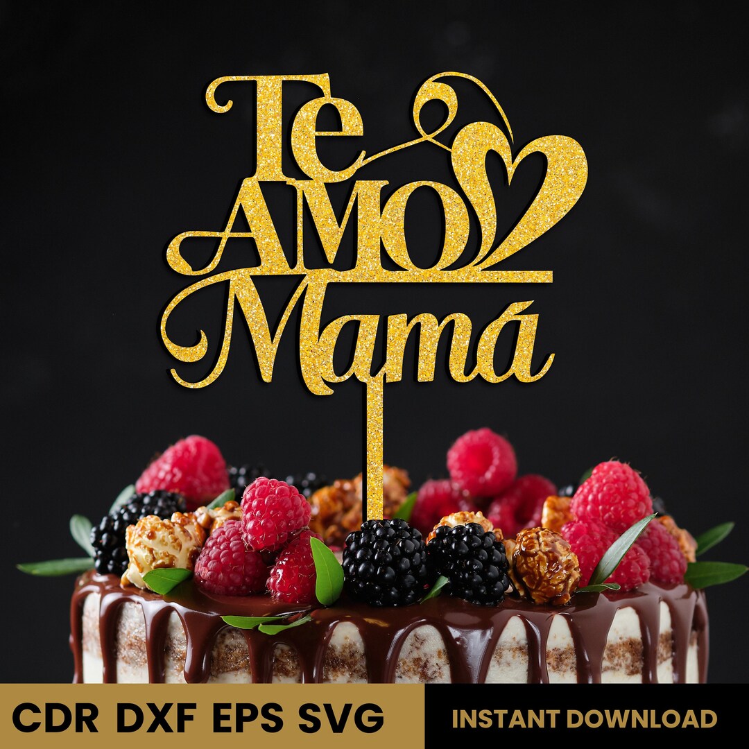 Happy Mother's Day, I Love You Mom, Cake Topper Digital File, Spanish ...
