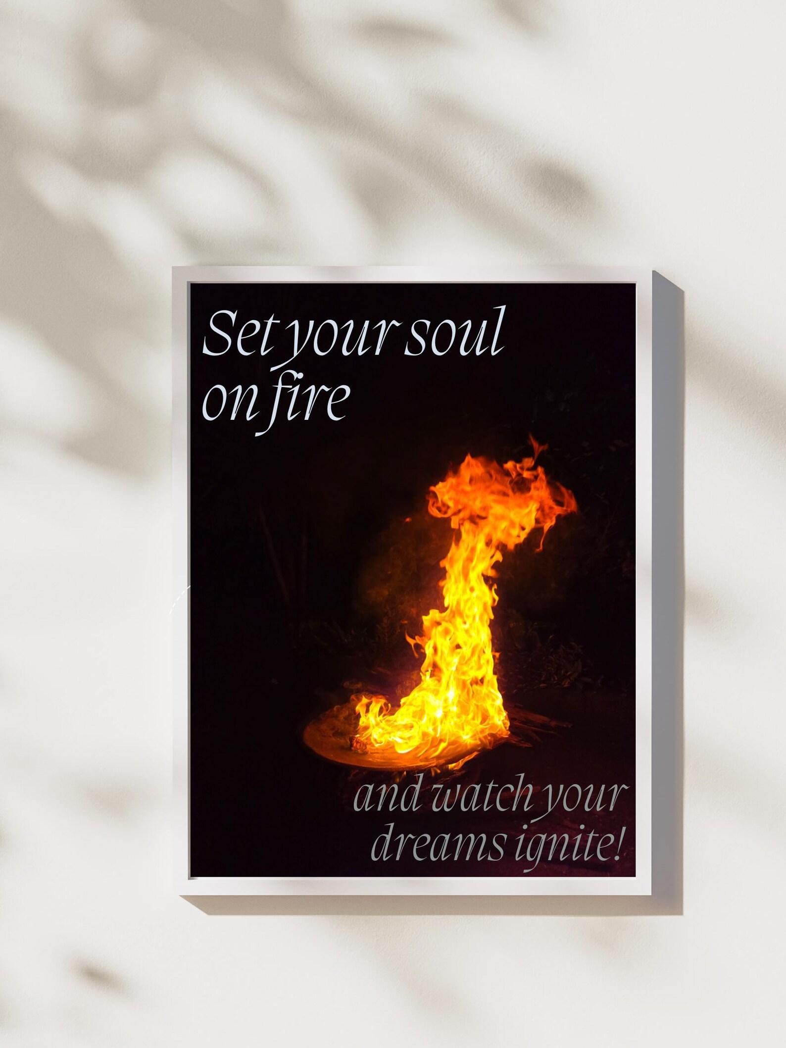 Large Burning Bon Fire Print, Motivational Inspirational Saying ...