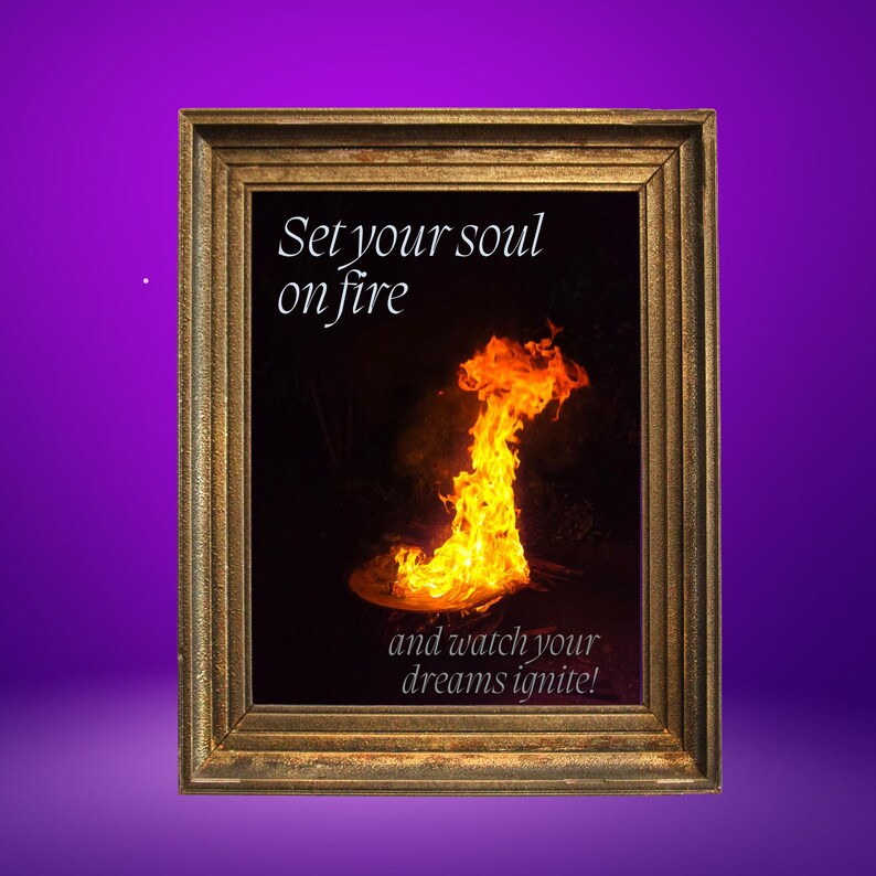 Large Burning Bon Fire Print, Motivational Inspirational Saying ...