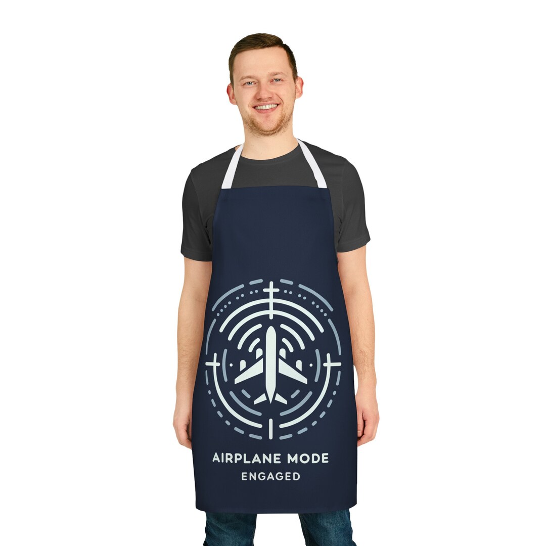 Airplane Mode Engaged Apron: Personalized Chef Apron With Modern ...