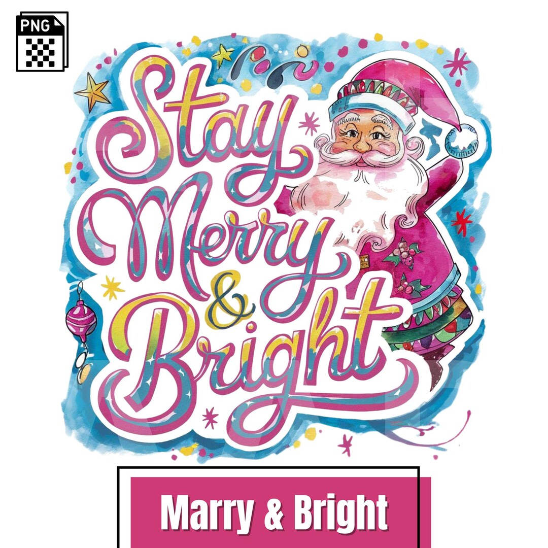 Stay Merry and Bright Santa PNG, Christmas Sublimation PNG Design ...