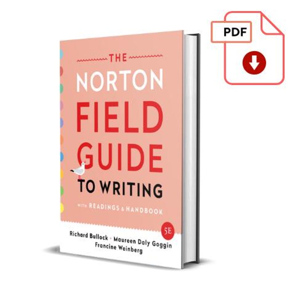 The Norton Field Guide to Writing: With Readings and Handbook, MLA 2021 and APA 2020 Update ...