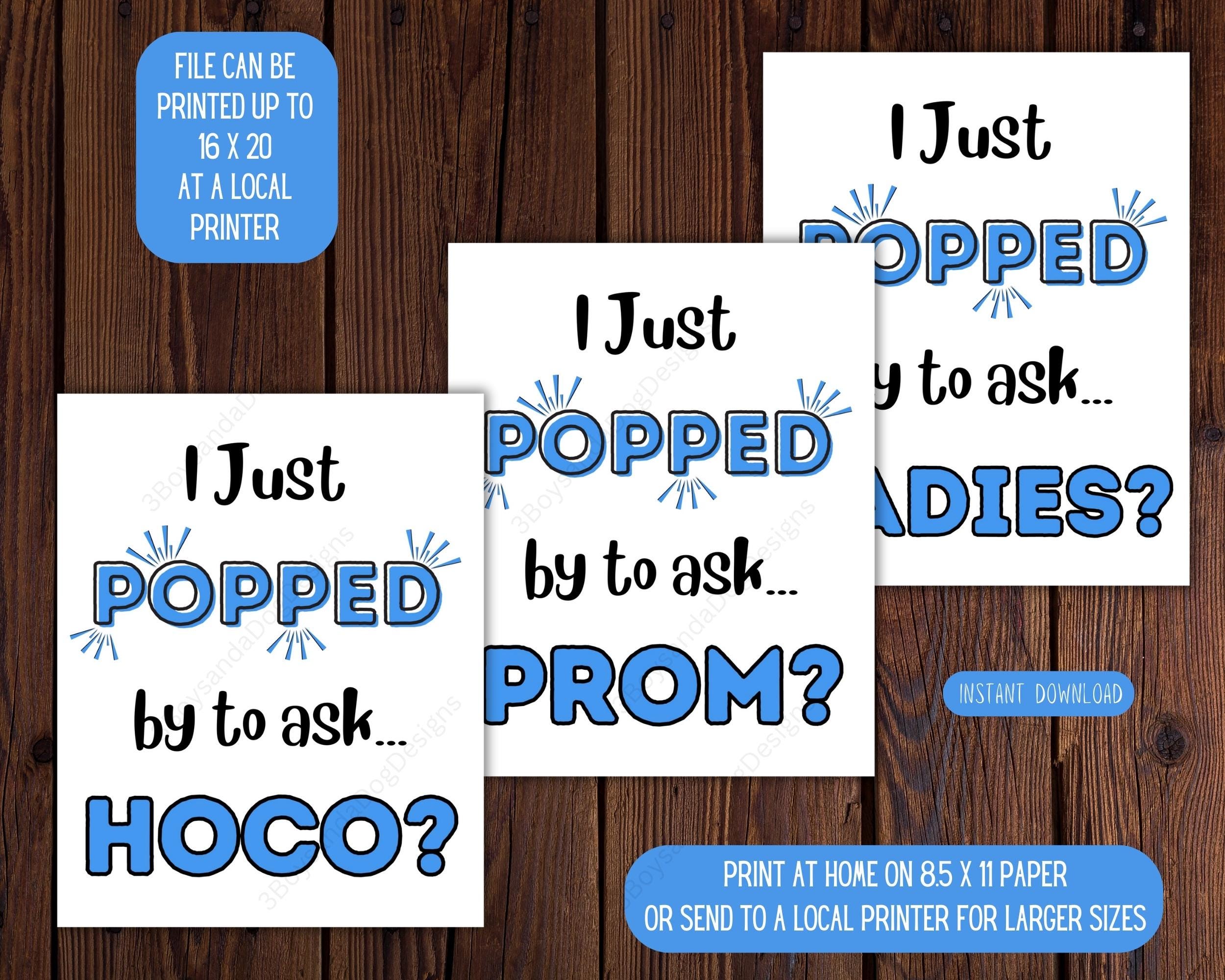 Dance Invite Poster | Just POPPED by to Ask... HOCO? | Promprosal ...