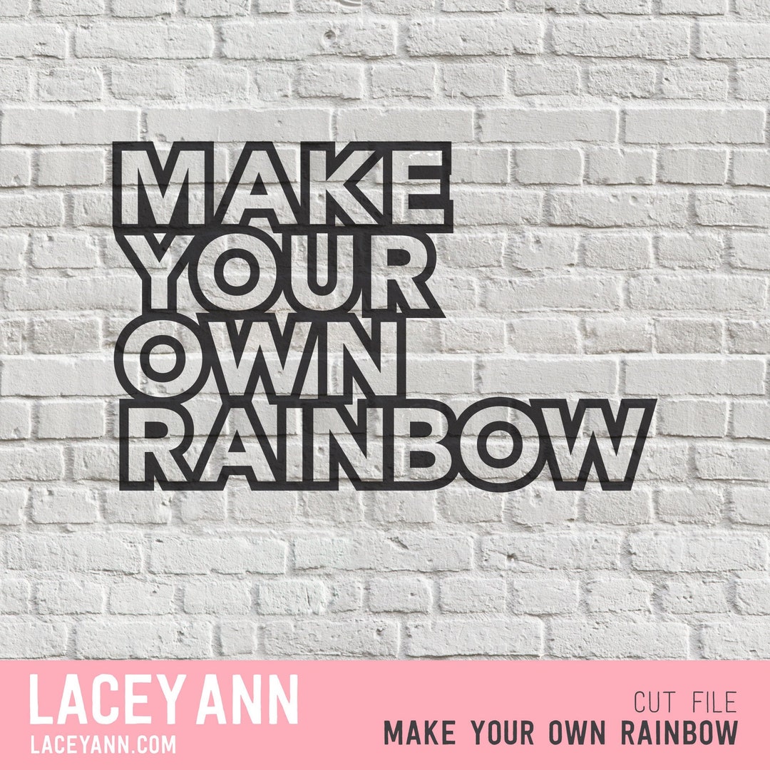 Make Your Own Rainbow - Digital Cut File (1 File) - Etsy