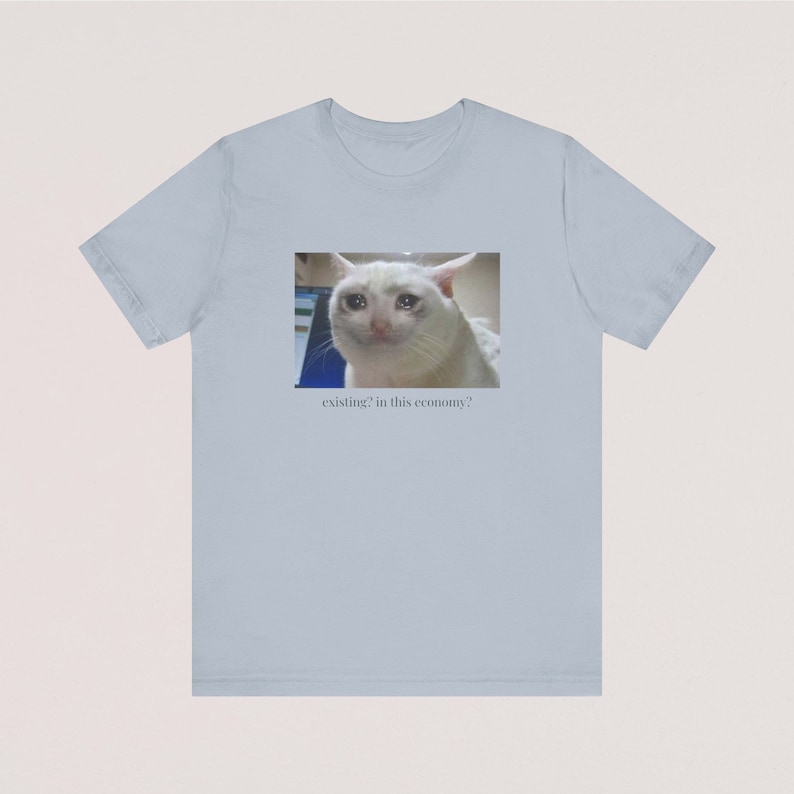 Sad Cat Meme Shirt, Funny Meme Shirt, Tiktok T-shirt, Viral Meme T ...