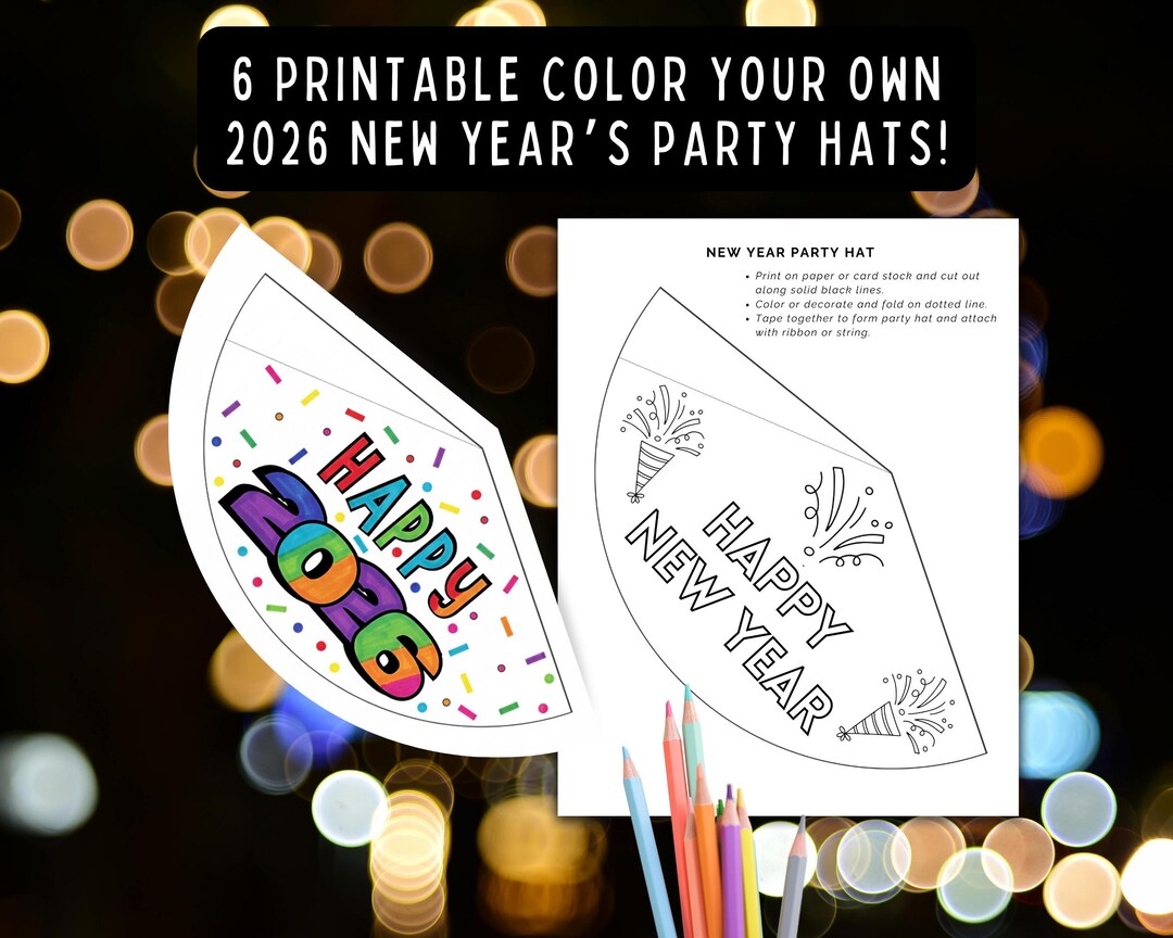 Printable Happy New Year Hats | 2026 NYE Paper Party Hat Kids Coloring ...