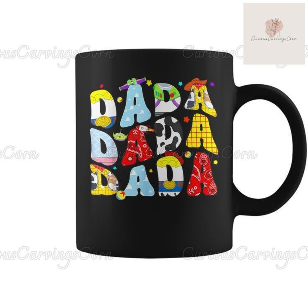 Toy Story Mug, Toy Story Dada Mug, Toy Story Coffee Mug, Toy Story Dad ...