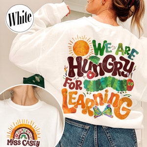 We Are Hungry for Knowledge Sweatshirt, Back to School T-shirt, 1st Day of School, Book Lover T ...
