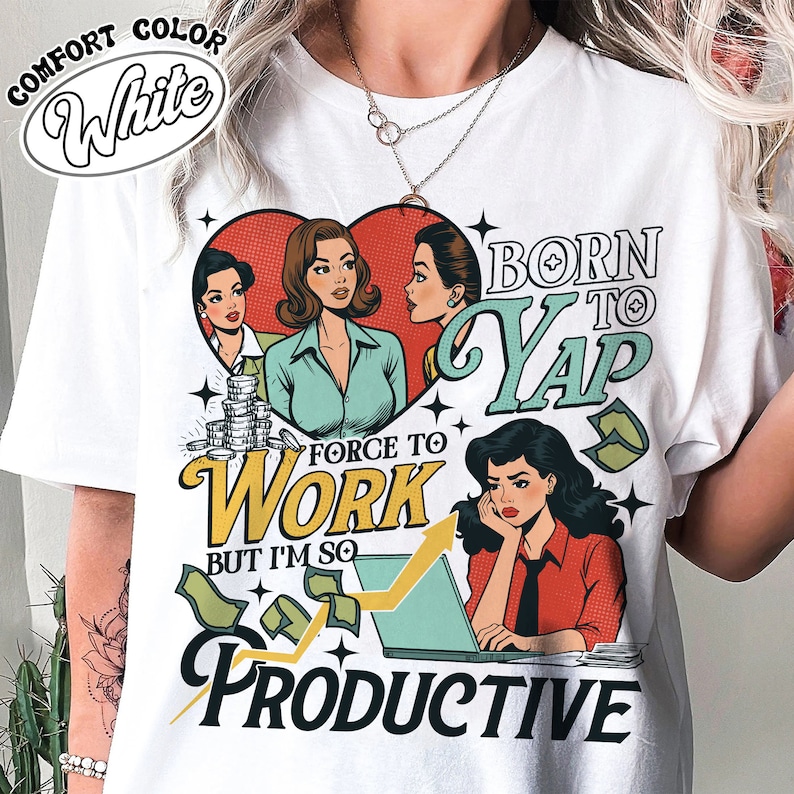 Born to Yap Shirt, Born to Yap Forced to Work Shirt, Born to Yap Forced to Work, Born to Yap T ...