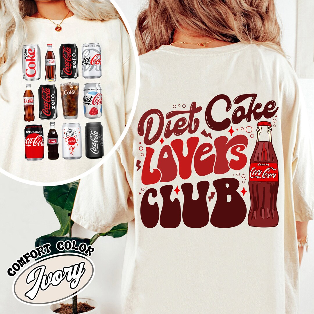 Diet Coke Comfort Color Shirt, Diet Coke Can Shirt, Diet Coke Funny, I ...