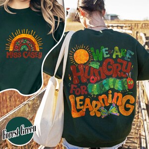 We Are Hungry for Knowledge Sweatshirt, Back to School T-shirt, 1st Day ...