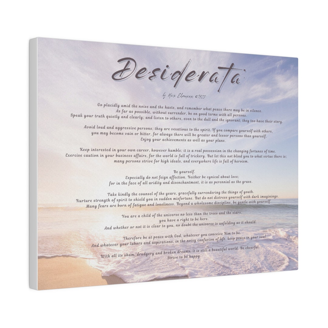Desiderata by Max Ehrmann on 12 X 9 Premium Matte Canvas, Stretched, 0. ...
