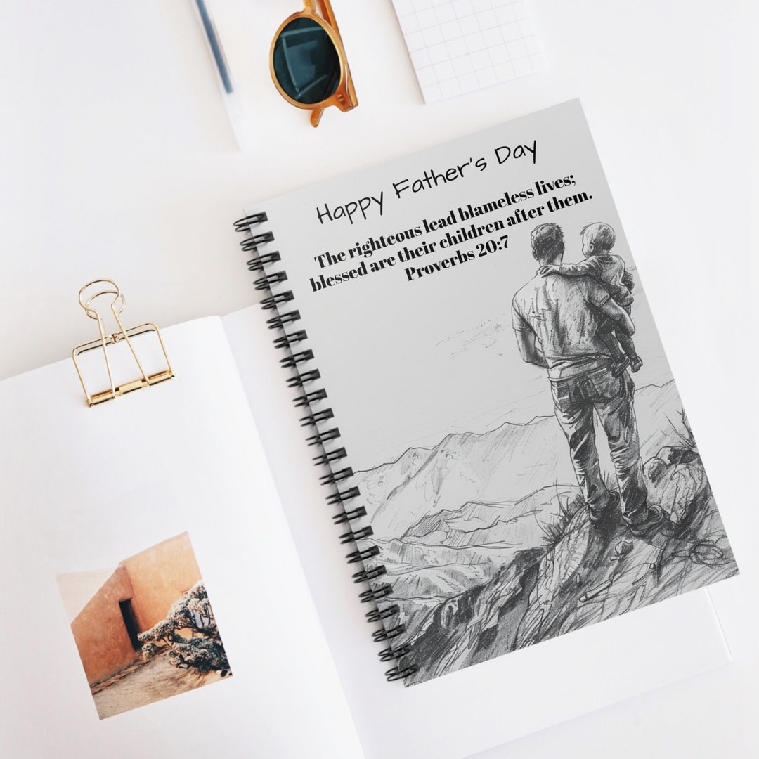 Father's Day Spiral Notebook - Ruled Line - Proverbs 20:7 - Etsy