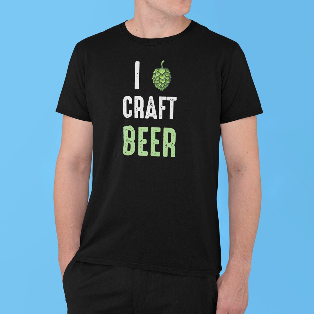 Funny Beer Shirt, I Love Craft Beer, Beer T-shirt, Drinking Shirt, Beer ...