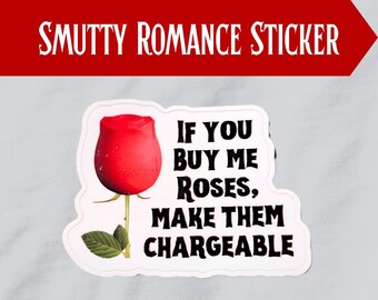 Smutty Romance Sticker | Chargeable Roses | Bookish Gifts - Etsy