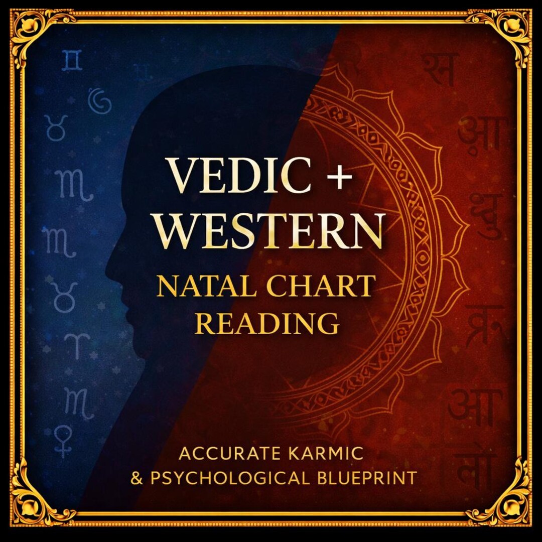 Vedic + Western Natal Chart Reading. Accurate Karmic & Psychological ...