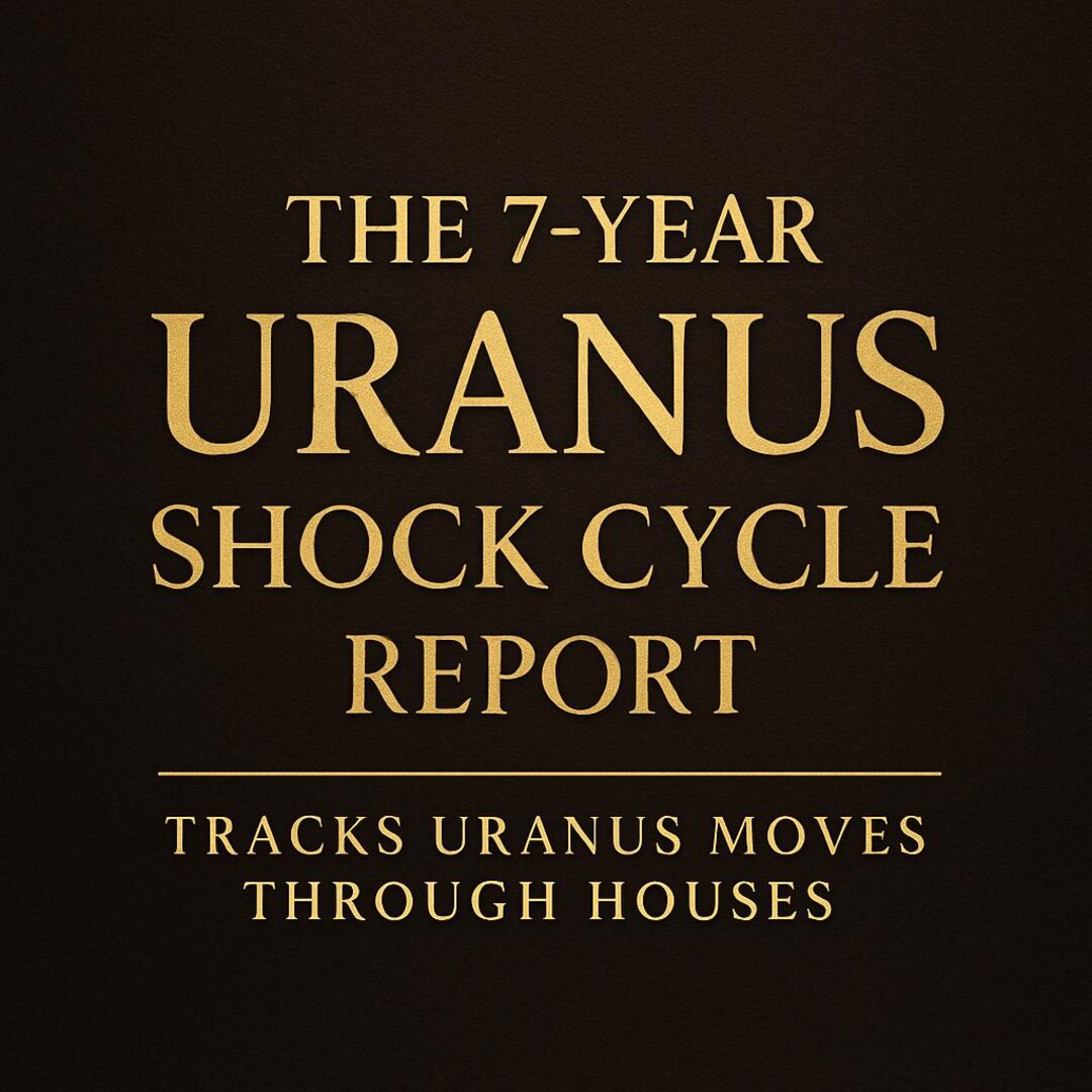 7-year Uranus Shock Cycle Report. Uranus Transit Astrology Forecast ...