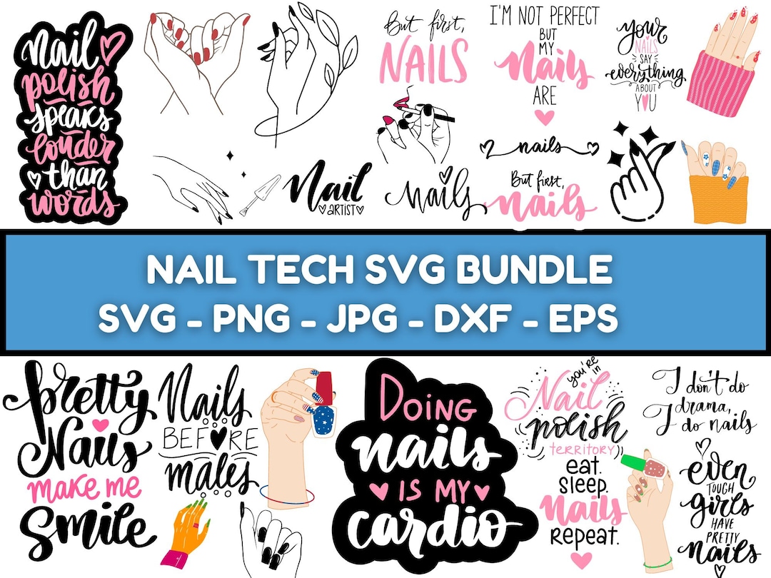 Nail Tech SVG Bundle Nail Artist SVG Cut File Girl Hand Svg Nail Art ...