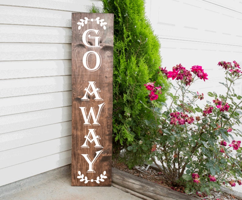 Go Away Unwelcome Front Porch Sign | 4ft Wood Porch Leaner - Etsy