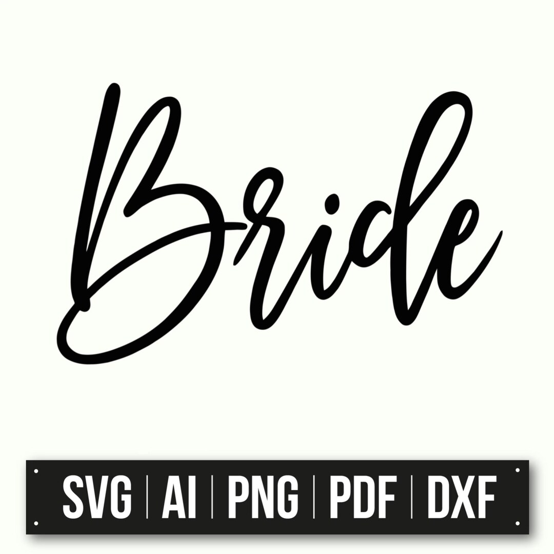 Bride Calligraphy Design | Instant Download | Wedding Decor SVG ...