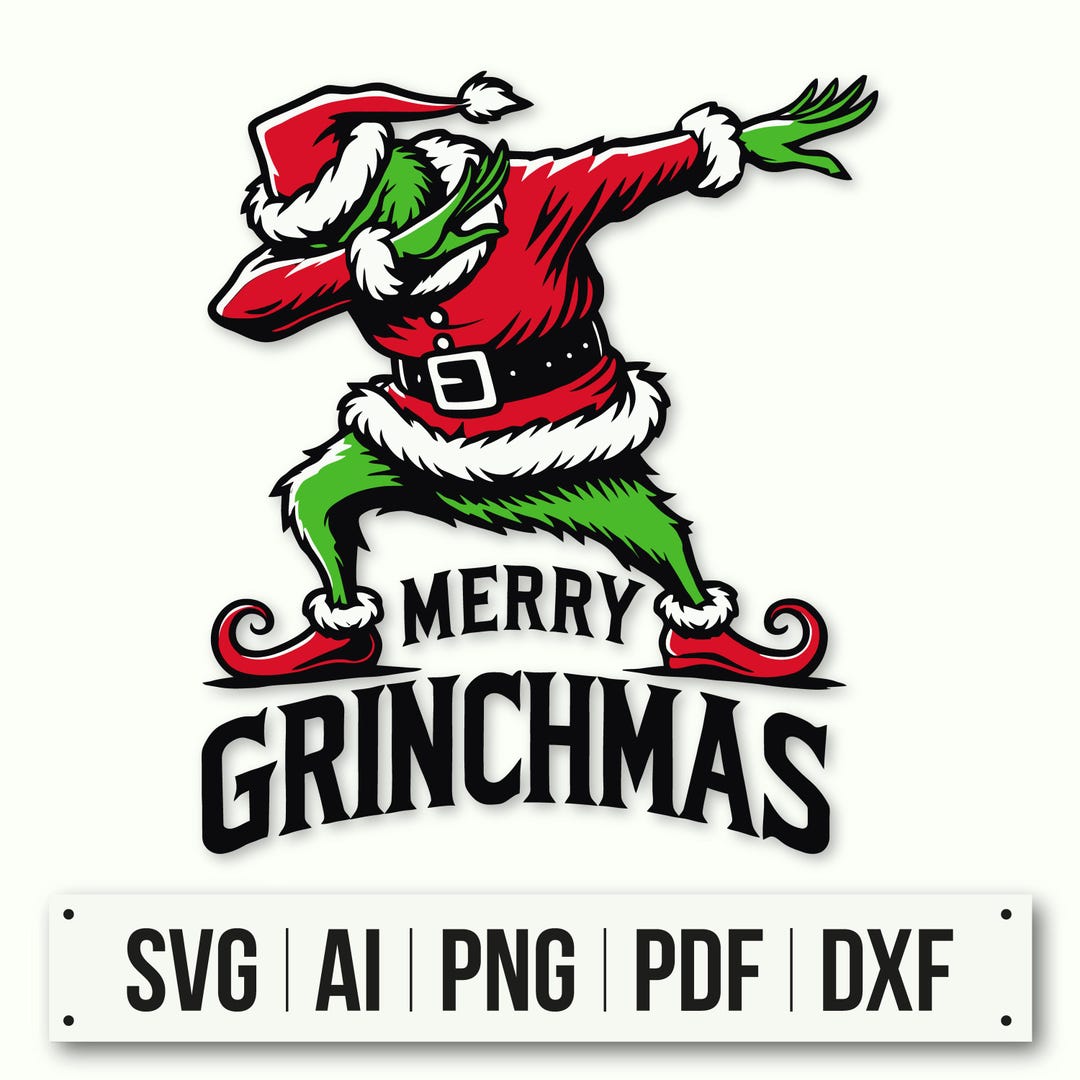 Grinch Dabbing SVG | Green Thief Steal Christmas | Grinch Svg | Grinch ...