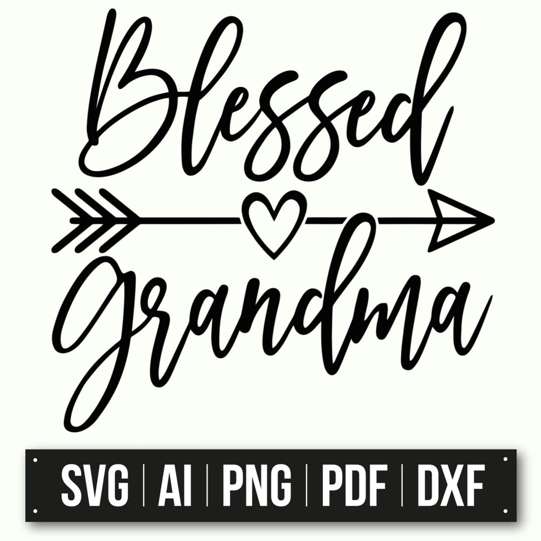 Blessed Grandma Calligraphy Design | Instant Download | Arrow and Heart ...
