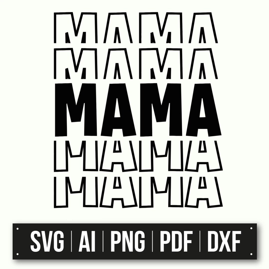 Mama Typography Design | Instant Download | Mama SVG | Mother's Day ...