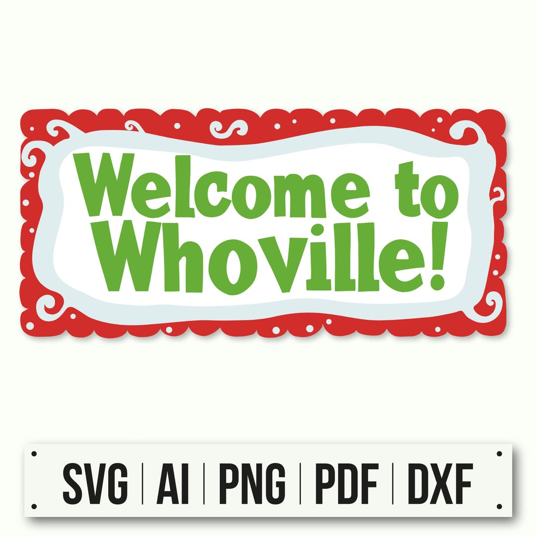 Welcome to Whoville SVG | Christmas Welcome Sign Digital Download ...